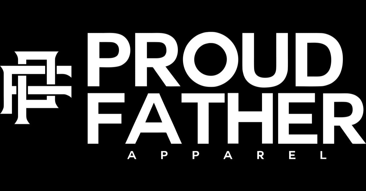 Proud Father Apparel | Highest Honor Given